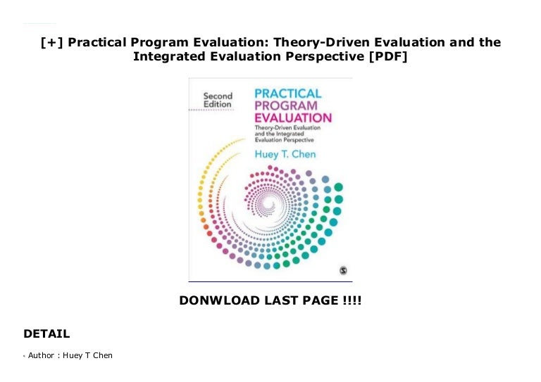 Practical Program Evaluation: Theory-Driven Evaluation and the In…