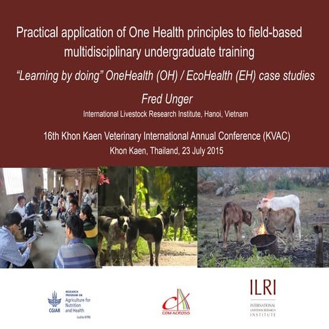 Practical application of One Health principles to field-based ...