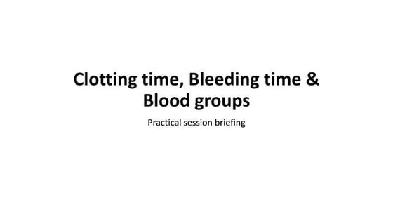 Clotting time - Coagulation of whole blood | PPT