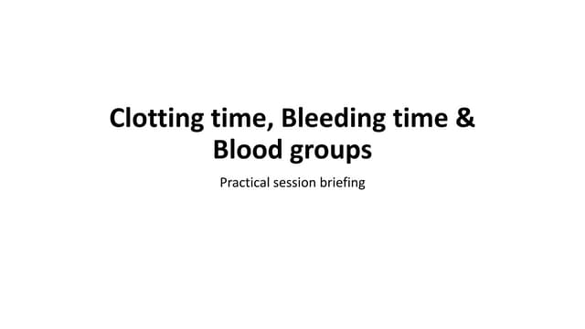 Clotting time - Coagulation of whole blood | PPT