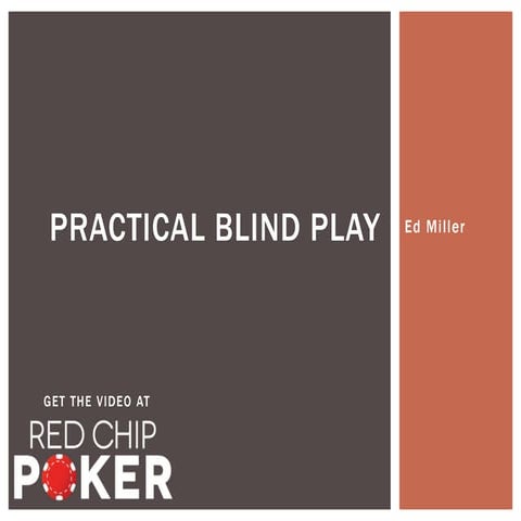 Practical Blind Play | PPT