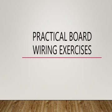 Practical Board Wiring Exercises.pptx