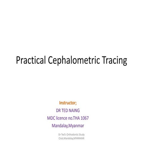 Practical cephalometric tracing | PPTX