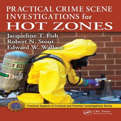 Practical_Crime_Scene_Investigations_for_Hot_Zones_Practical_Aspects.pdf