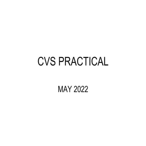 PRACTICAL CVS 2022.ppt