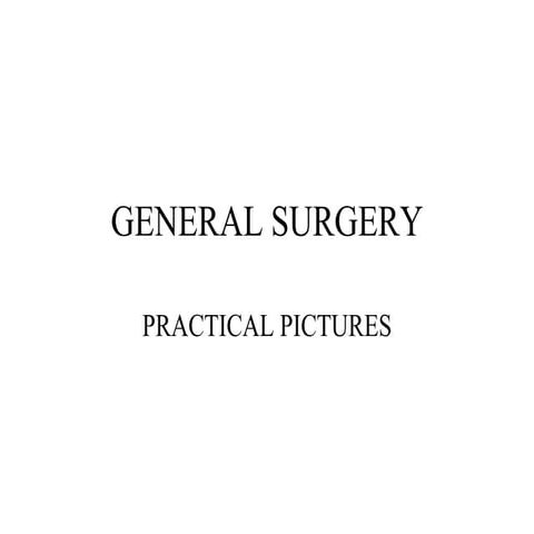 Practical general surgery | PPTX