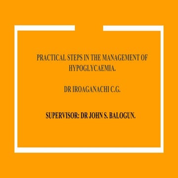 PRACTICAL HYPOGLYCAEMIA.pptx