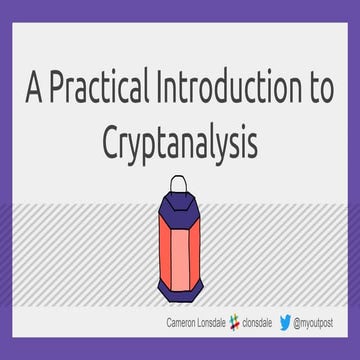 Practical intro to cryptanalysis | PPT | Free Download
