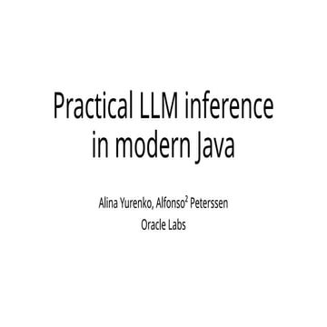 Practical LLM inference in modern Java.pptx