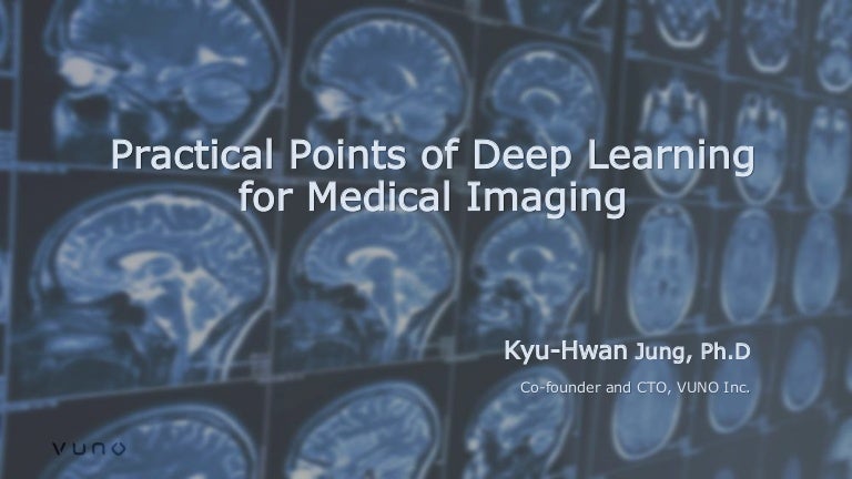 (2017/06)Practical points of deep learning for medical imaging