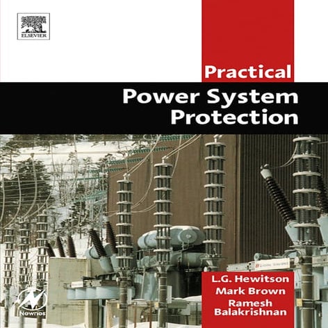 Practical power systems protection | PDF | Mechanical and Industrial ...