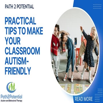 Practical Tips to Make Your Classroom Autism-friendly | PPT