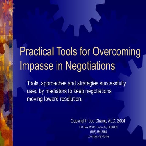 Practical Tools For Overcoming Impasse In Negotiations | PPT | Law