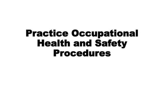 Lesson 7_Practice Occupational Health and Safety Procedures (LO1) | PPT