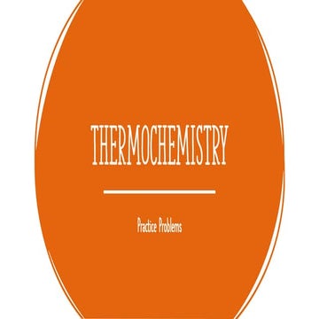 Practice Problem Solving on Thermochemistry | PDF