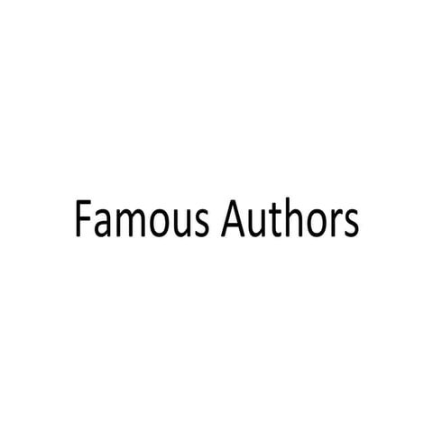 Famous Authors | PPT