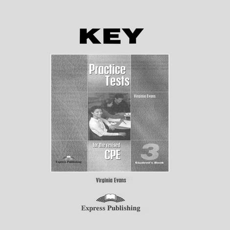 Practice tests for the revised cpe 3 key | PDF