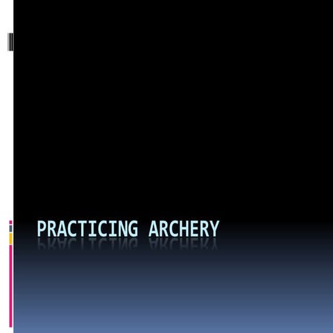 Practicing archery | PPSX