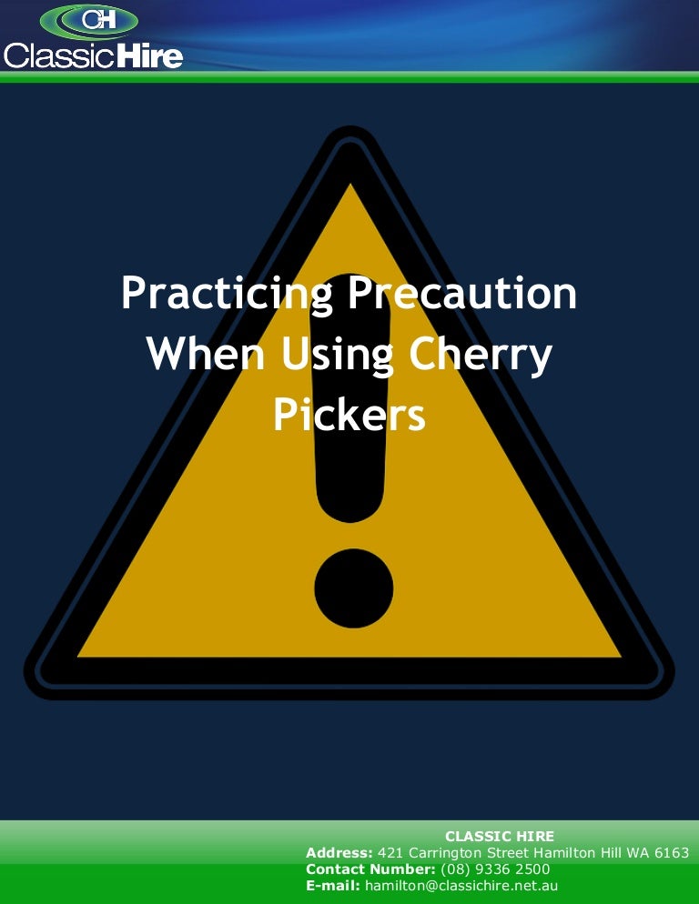 Practicing Precaution When Using Cherry Pickers practicing-precaution-when-using-cherry-pickers