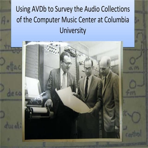 Using AVDb to survey the CMC archives | PPT