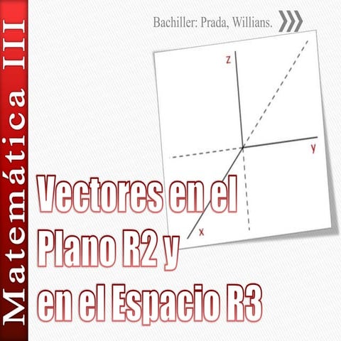 VECTORES EN R2 Y R3 | PPTX