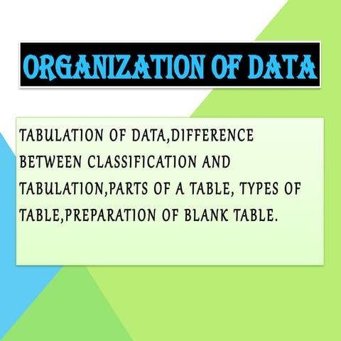 Organization of data-TABULATION OF DATA,DIFFERENCE BETWEEN ...