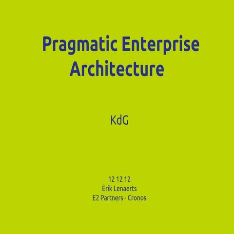 Pragmatic Enterprise Architecture Ppt 4617