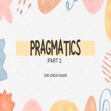 Lesson 1: introducing of pragmatics part 1.pdf