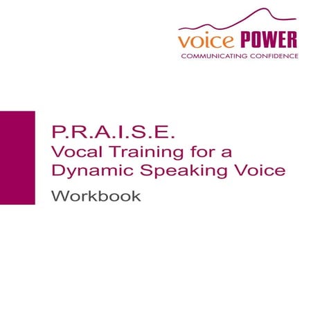 Praise vocal training for a dynamic speaking voice workbook 1 | PDF