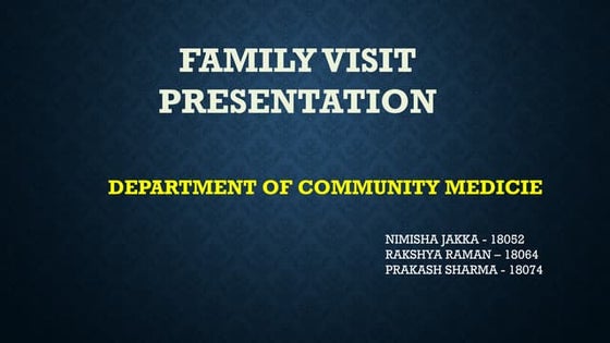 FAMILY-FIELD-VISIT.pptxppppppppppppppppp | PPT