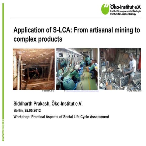 Application of S-LCA: From artisanal mining to complex products | PPT