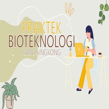 PRAKTEK BIOTEKNOLOGI TAPE SINGKONG.pptx