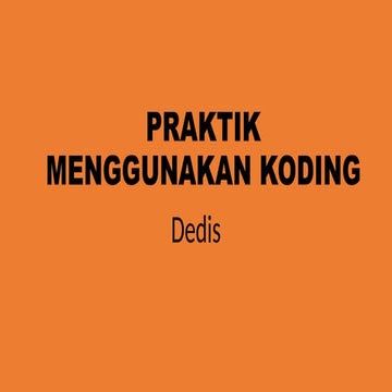 CARA DAN PRAKTIK MENGGUNAKAN KODING.pptx