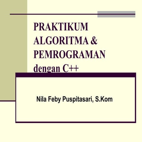 Praktikum algoritma & pemrograman | PPT