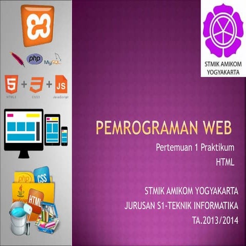 Praktikum_Pengenalan_HTML oleh STMIK AMIKOM Yogyakarta.ppt