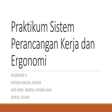 Praktikum Sistem Perancangan Kerja dan Ergonomi(plan b).pptx