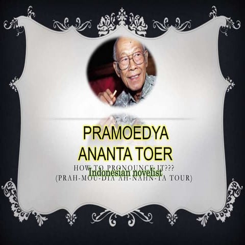 Pramoedya Ananta Toer | PPTX