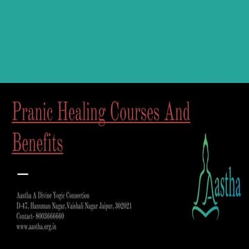 Pranic healing courses and benefits | PPTX