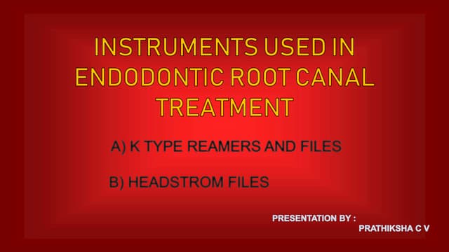 Endodontic files | PPTX
