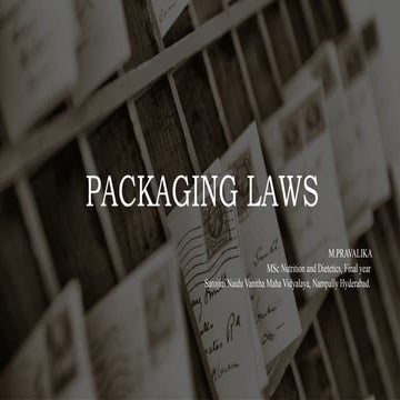 PACKAGING LAWS AS PER FSSAI AND SWMA PPT BY PRAVALLIKA | PPTX