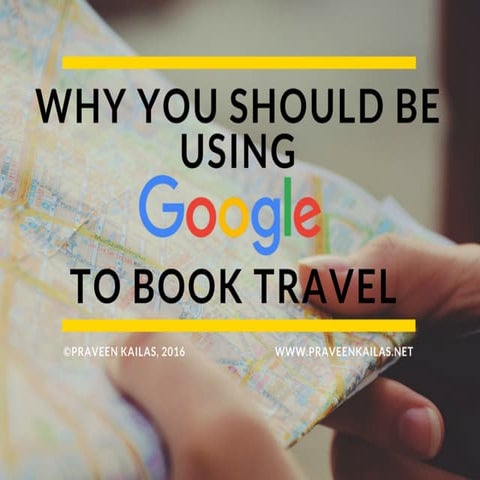 Why You Should Use Google to Book Travel | PDF