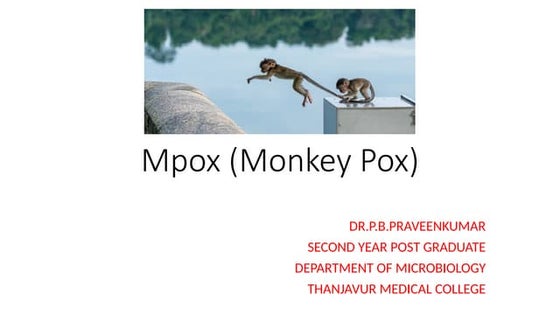 MonkeyPox | PPTX | Infectious Diseases | Diseases and Conditions