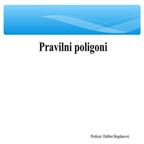 Pravilni poligoni | PPT