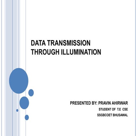 DATA TRANSMISSION THROUGH ILLUMINATION | PPTX