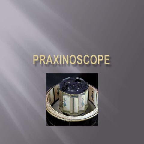 Praxinoscope | PPTX