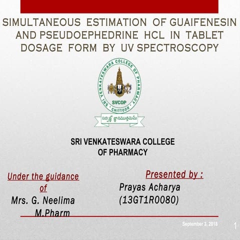 SIMULTANEOUS ESTIMATION OF GUAIFENESIN AND PSEUDOEPHEDRINE HCL IN ...