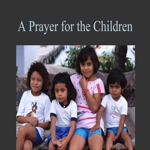 Prayer for the Children | PPT