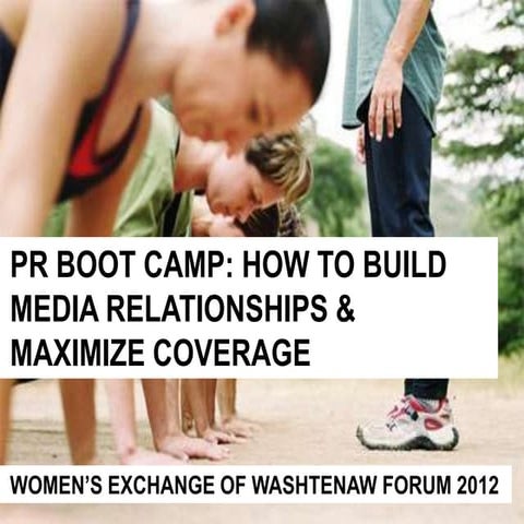 PR Bootcamp: How to Build Media Relationships and Maximize Coverage | PPTX