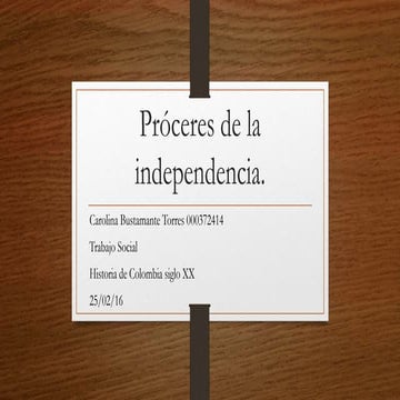 Próceres de la independencia | PPTX