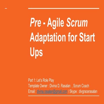 Pre Agile Scrum Adaptation For StartUps : Part 1 Let's Role Play | PPTX